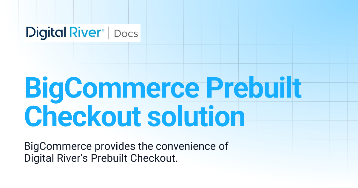 BigCommerce Prebuilt Checkout solution | BigCommerce Prebuilt Checkout solution