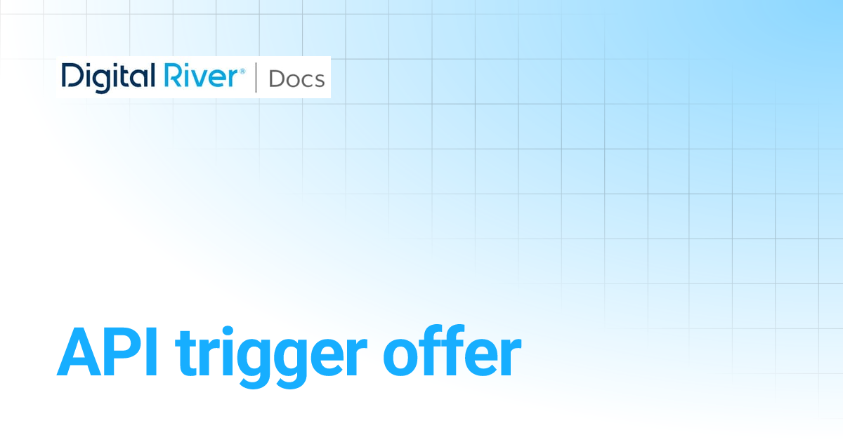 API trigger offer | Commerce API references