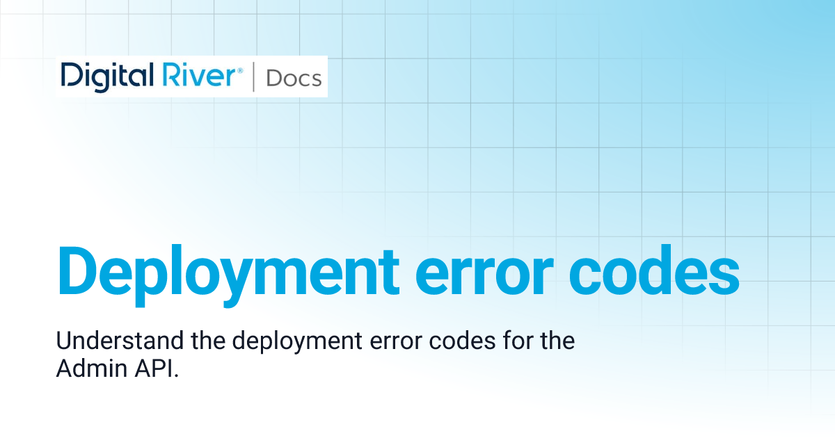 Deployment error codes | Commerce API references
