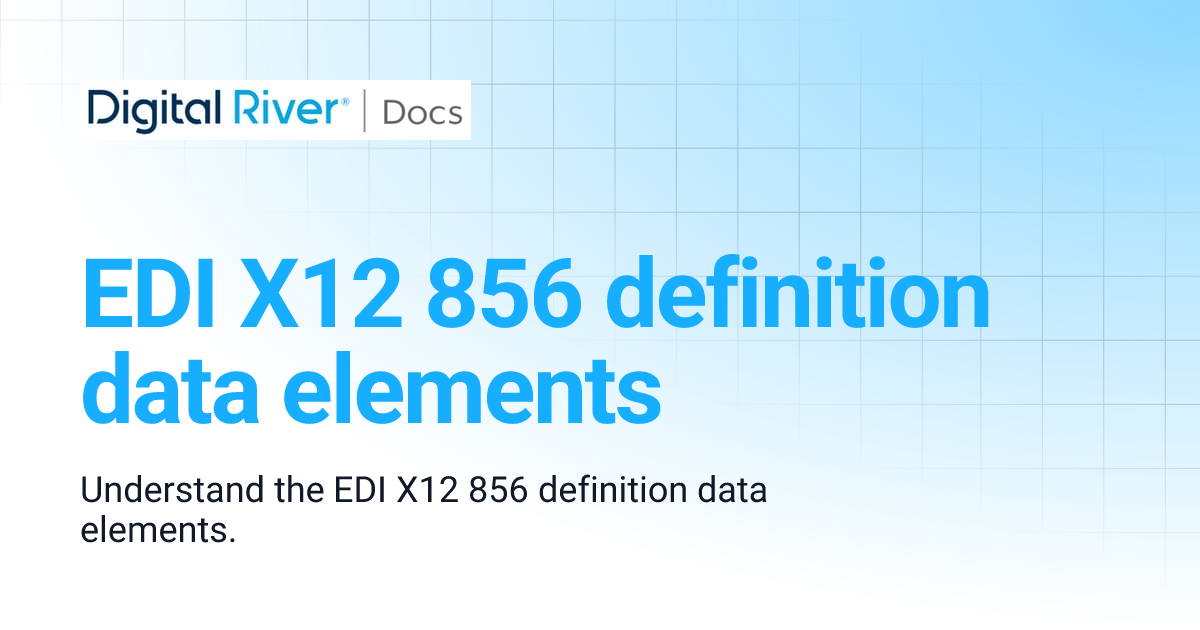 EDI X12 856 definition data elements | Commerce API