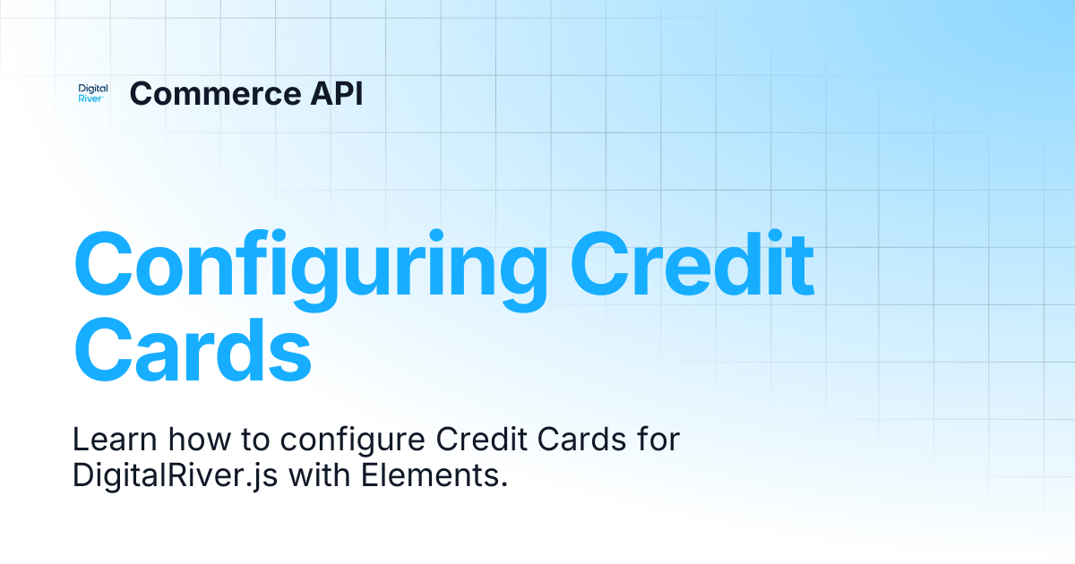 Configuring Credit Cards | Commerce API
