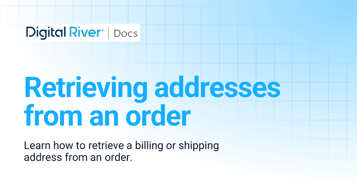 Retrieving addresses from an order | Commerce API