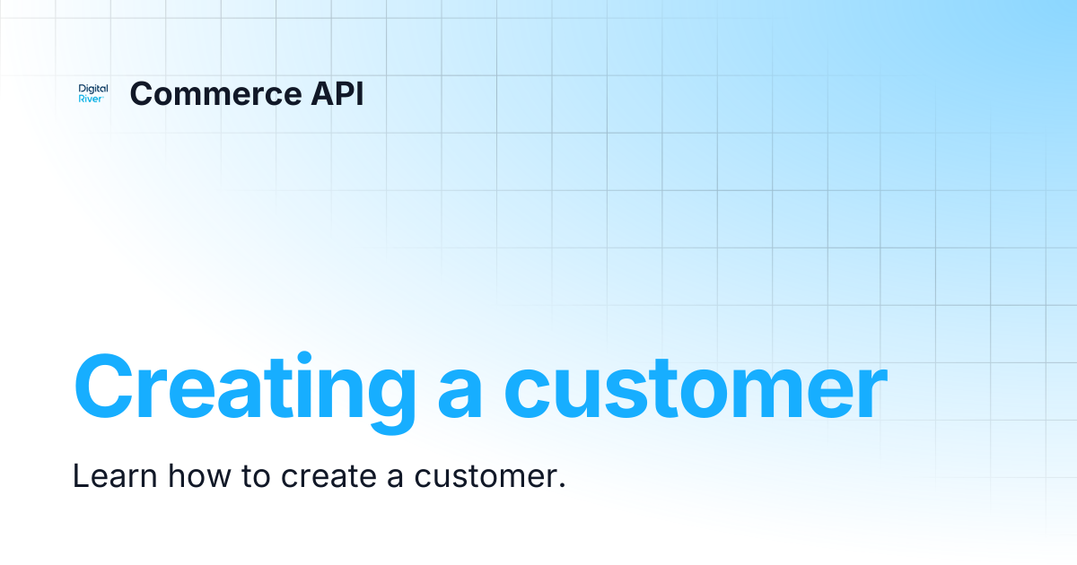 Creating a customer | Commerce API