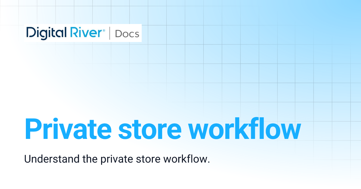 Private store workflow | Commerce API