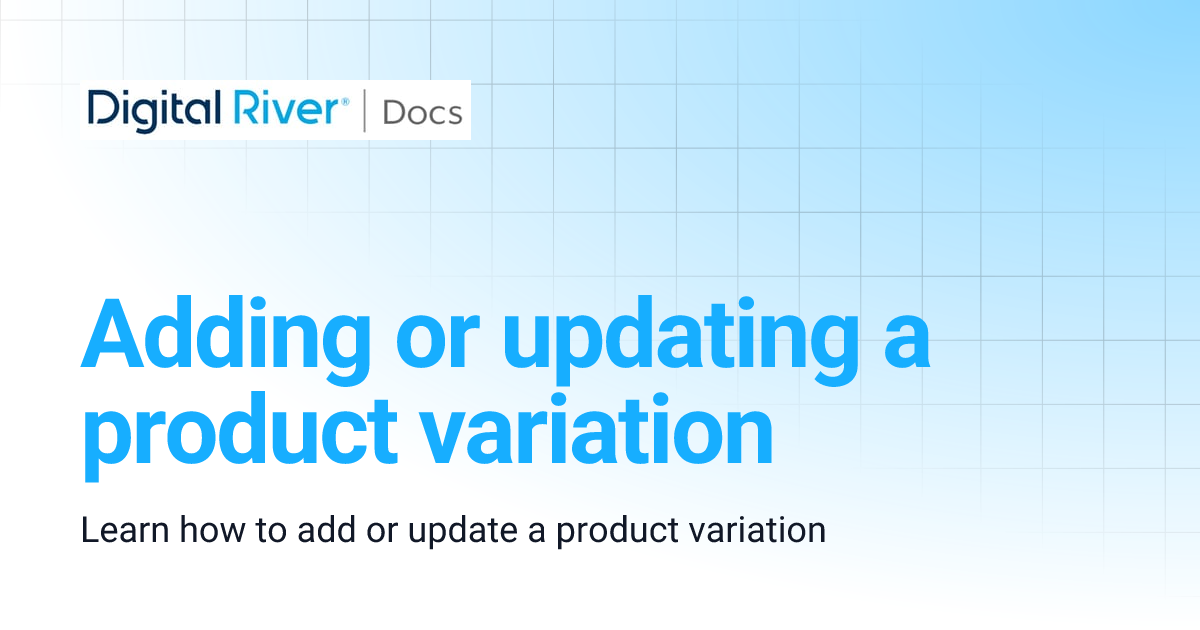 Adding or updating a product variation | Commerce API
