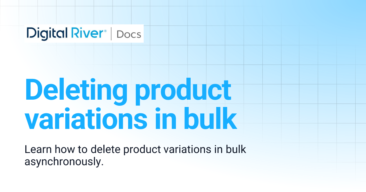 Deleting product variations in bulk | Commerce API