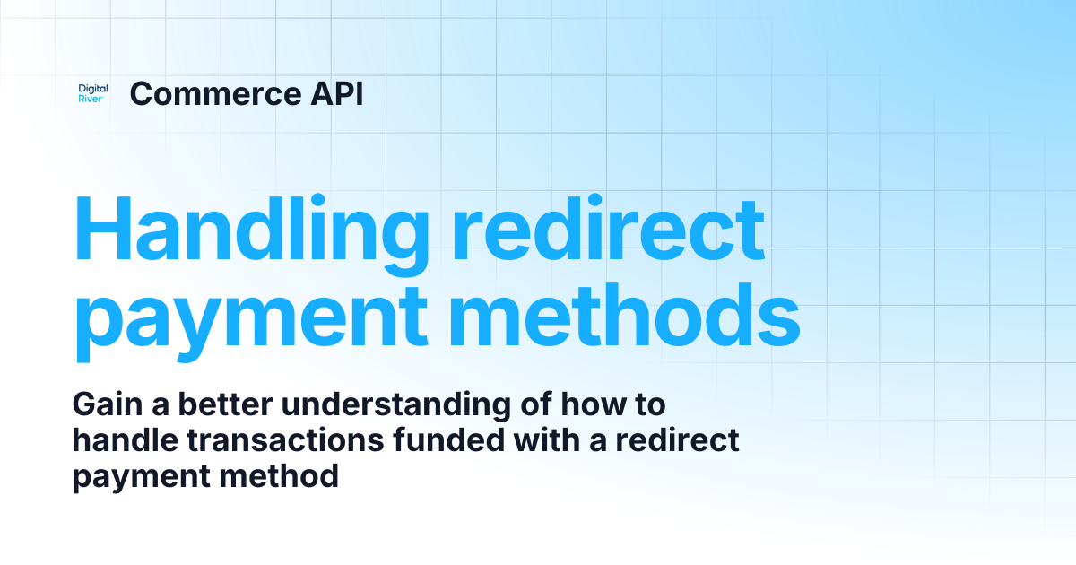 Handling redirect payment methods | Commerce API