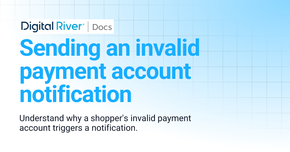 Sending an invalid payment account notification | Commerce API