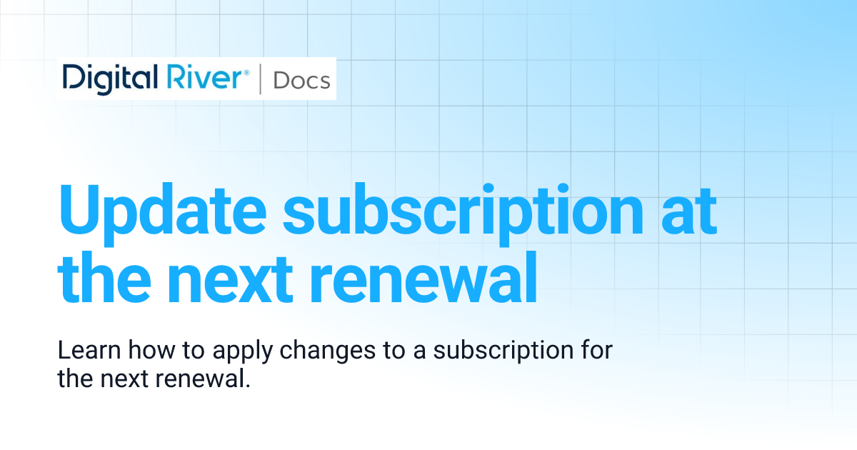 Update subscription at the next renewal | Commerce API