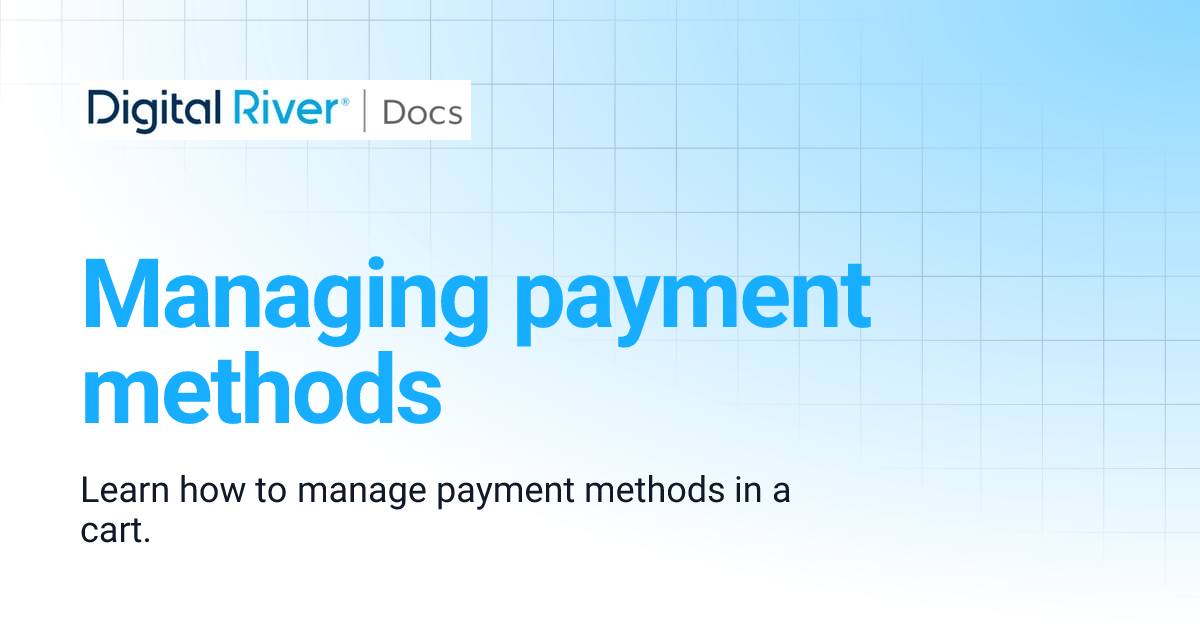 Managing payment methods | Commerce API