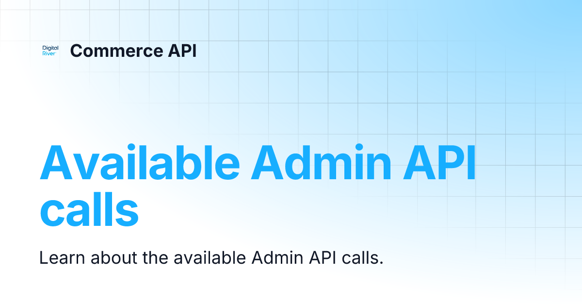 Available Admin API calls | Commerce API