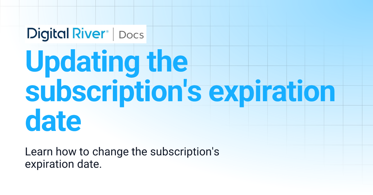 Updating the subscription's expiration date | Commerce API