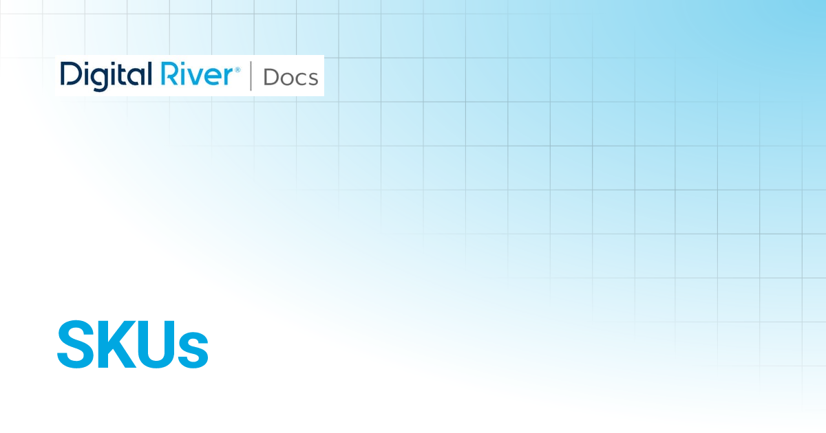 SKUs | Digital River API references