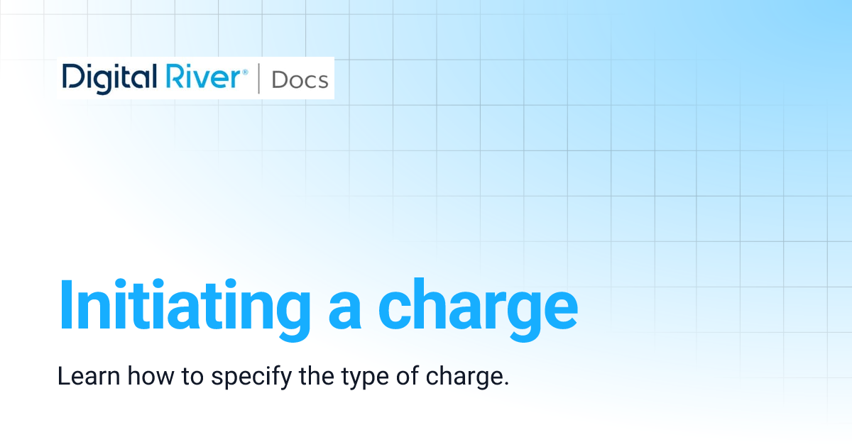 Initiating a charge | Digital River API