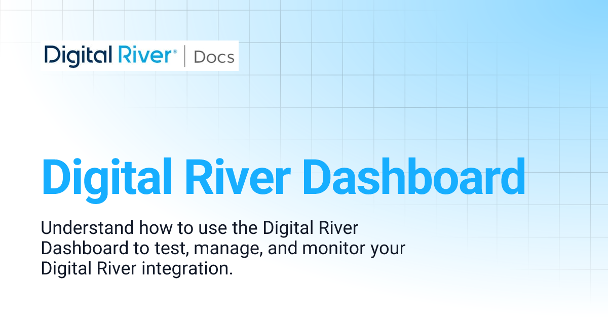 Digital River Dashboard | Digital River API