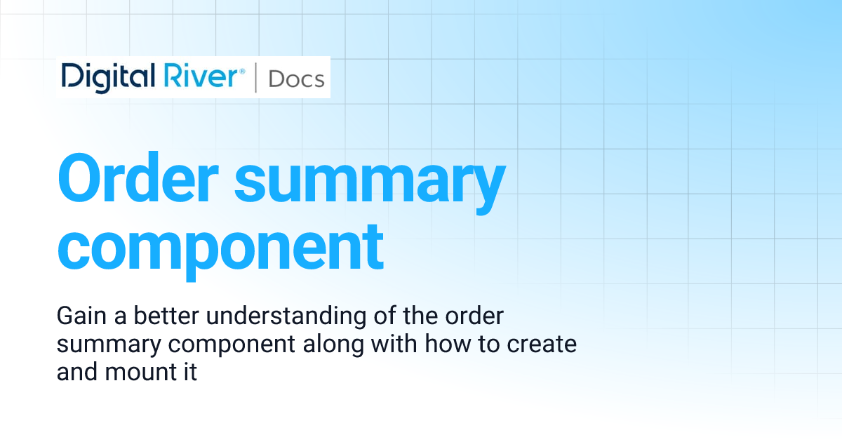 Order summary component | Digital River API