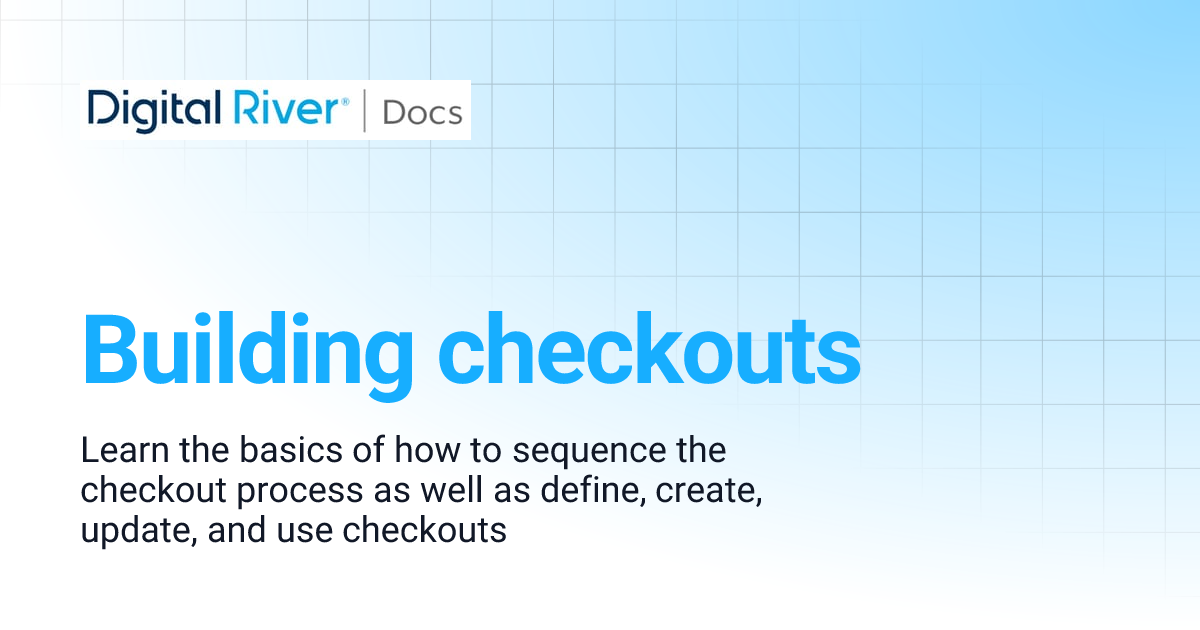 Building checkouts | Digital River API