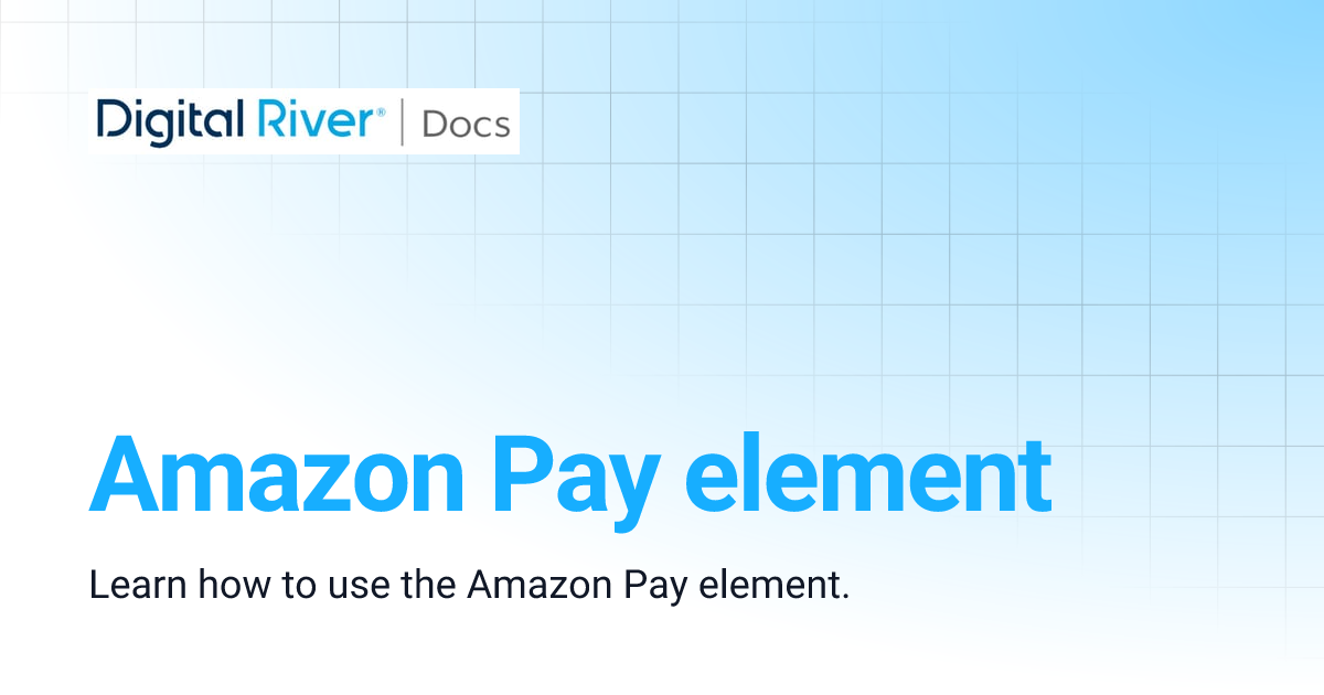 Amazon Pay element | Digital River API