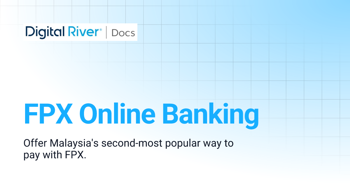 FPX Online Banking | Digital River API