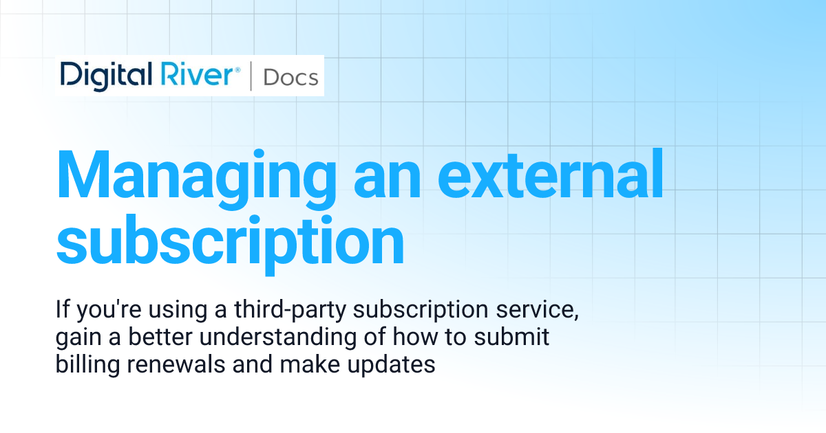 Managing an external subscription | Digital River API