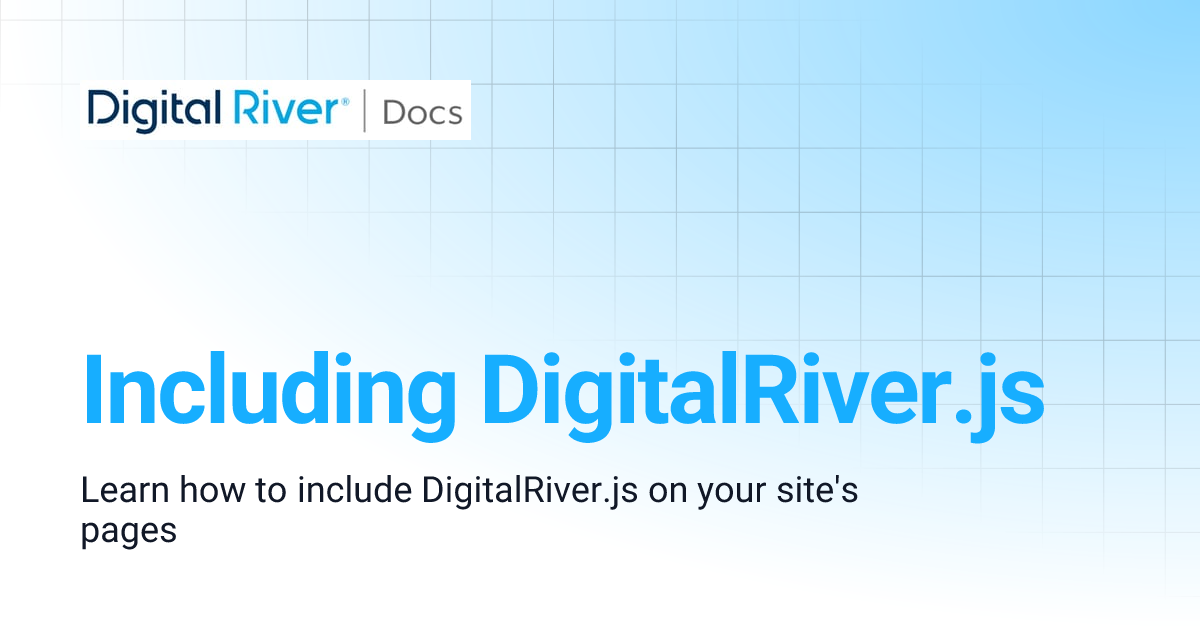 Including DigitalRiver.js | Digital River API