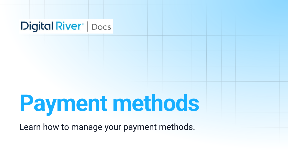 Payment methods | Digital River API