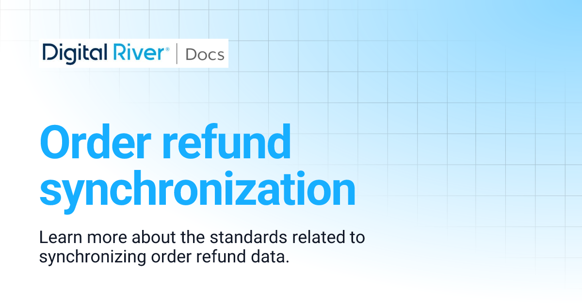 Order refund synchronization | Digital River API