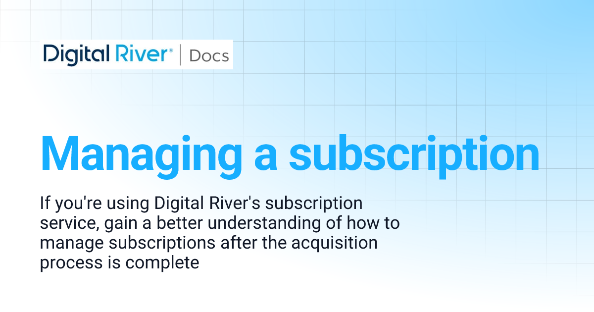 Managing a subscription | Digital River API