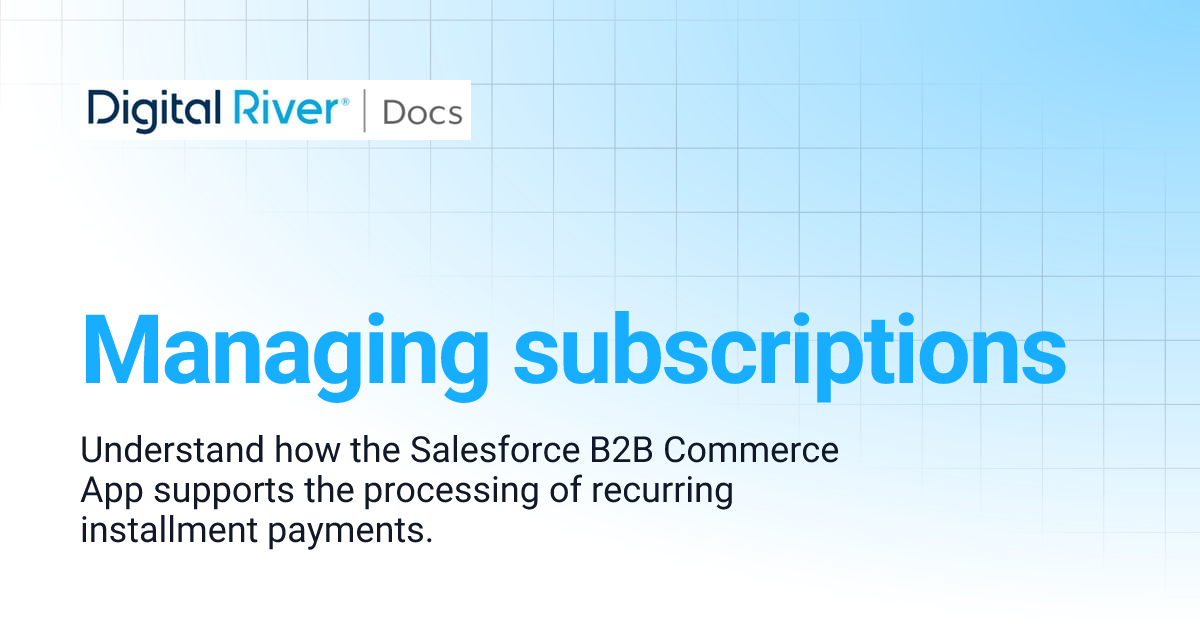 Managing subscriptions | Salesforce B2B Commerce App