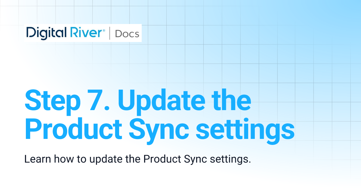 Step 7. Update the Product Sync settings | Salesforce B2B Commerce App 2.1.1 | Salesforce B2B ...