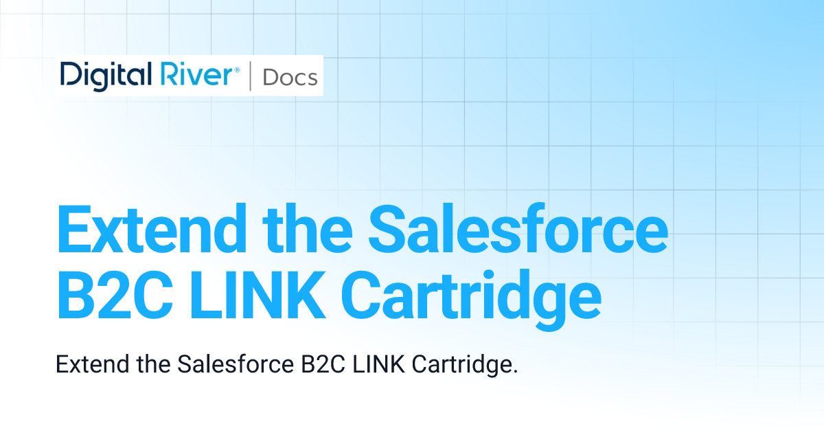Extend the Salesforce B2C LINK Cartridge | Salesforce B2C LINK Cartridge
