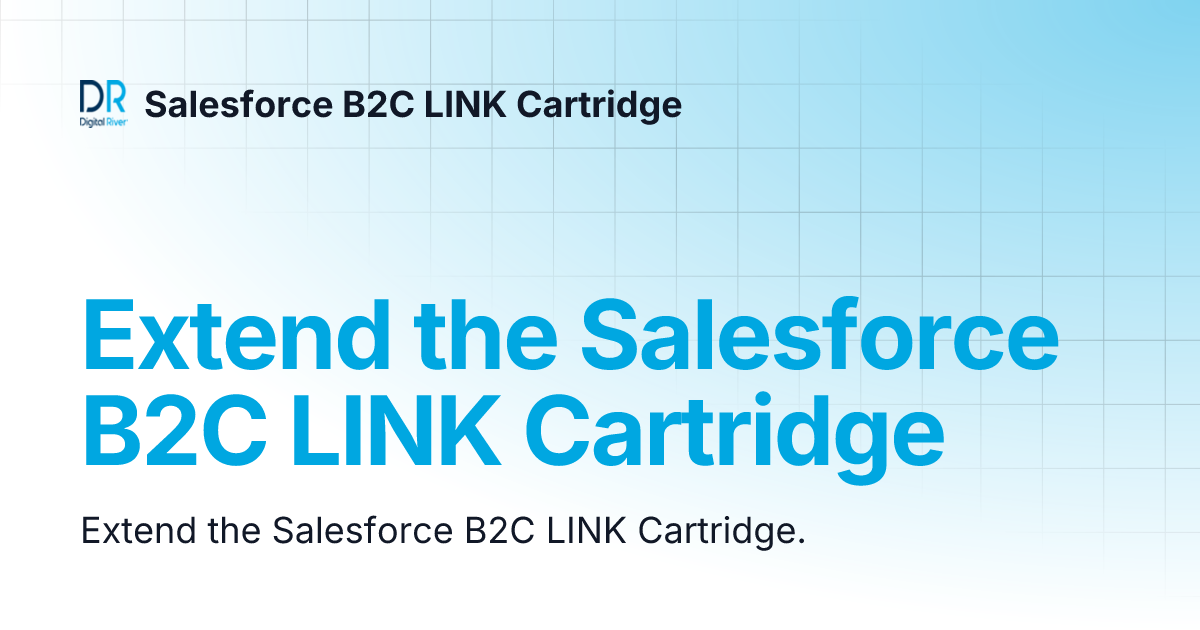 Extend the Salesforce B2C LINK Cartridge | Salesforce B2C LINK Cartridge