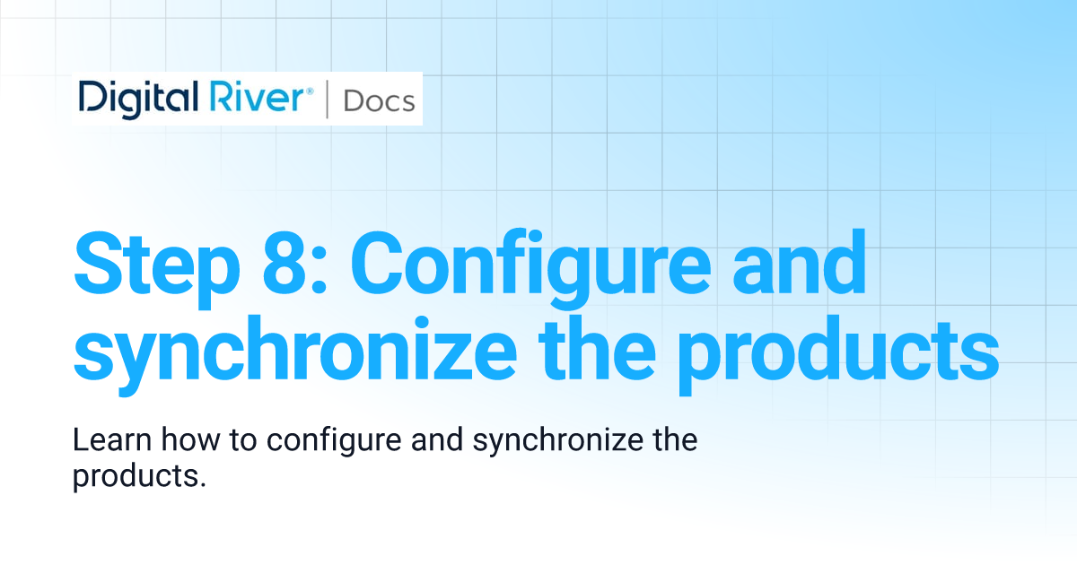 Step 8 Configure And Synchronize The Products Salesforce Lightning
