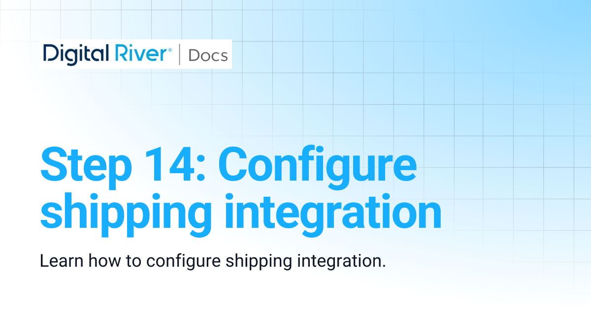 Step 14: Configure shipping integration | Salesforce Lightning B2B ...