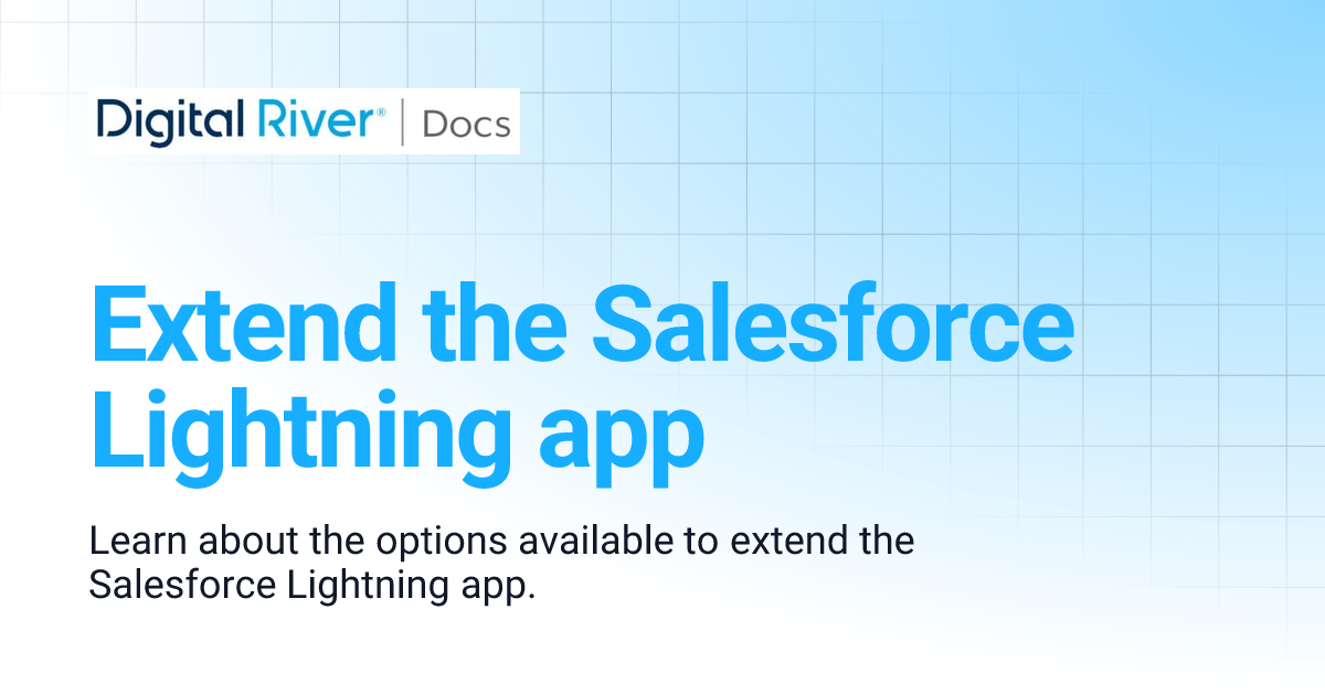 Extend the Salesforce Lightning app | Salesforce Lightning B2B Commerce App