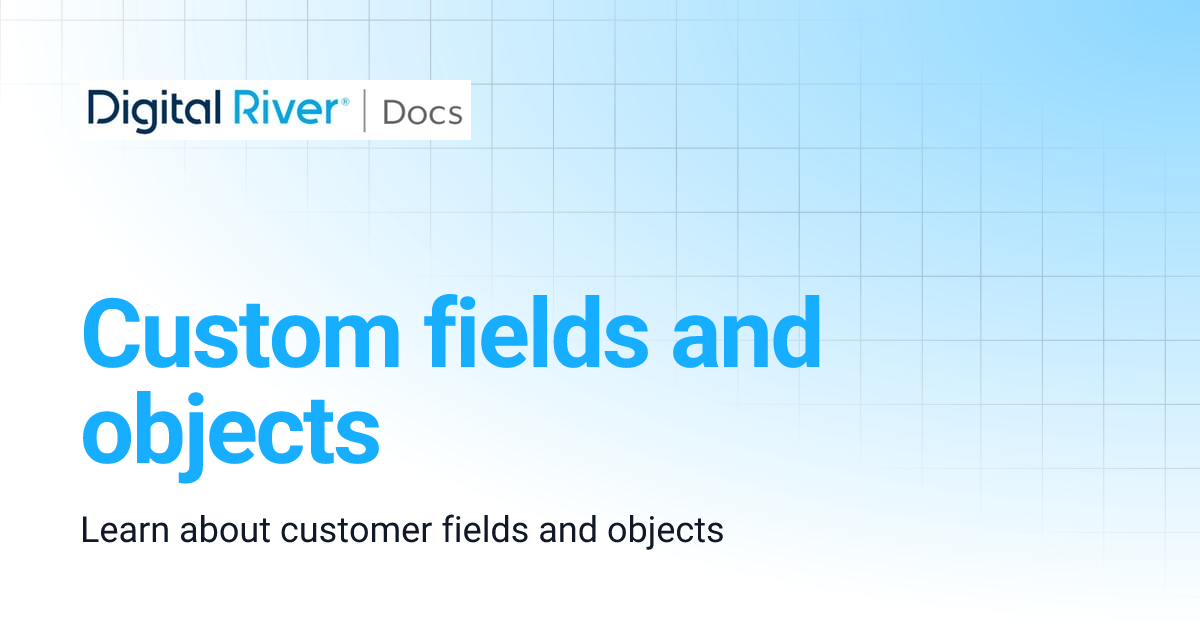 Custom fields and objects | Salesforce Lightning B2B Commerce App