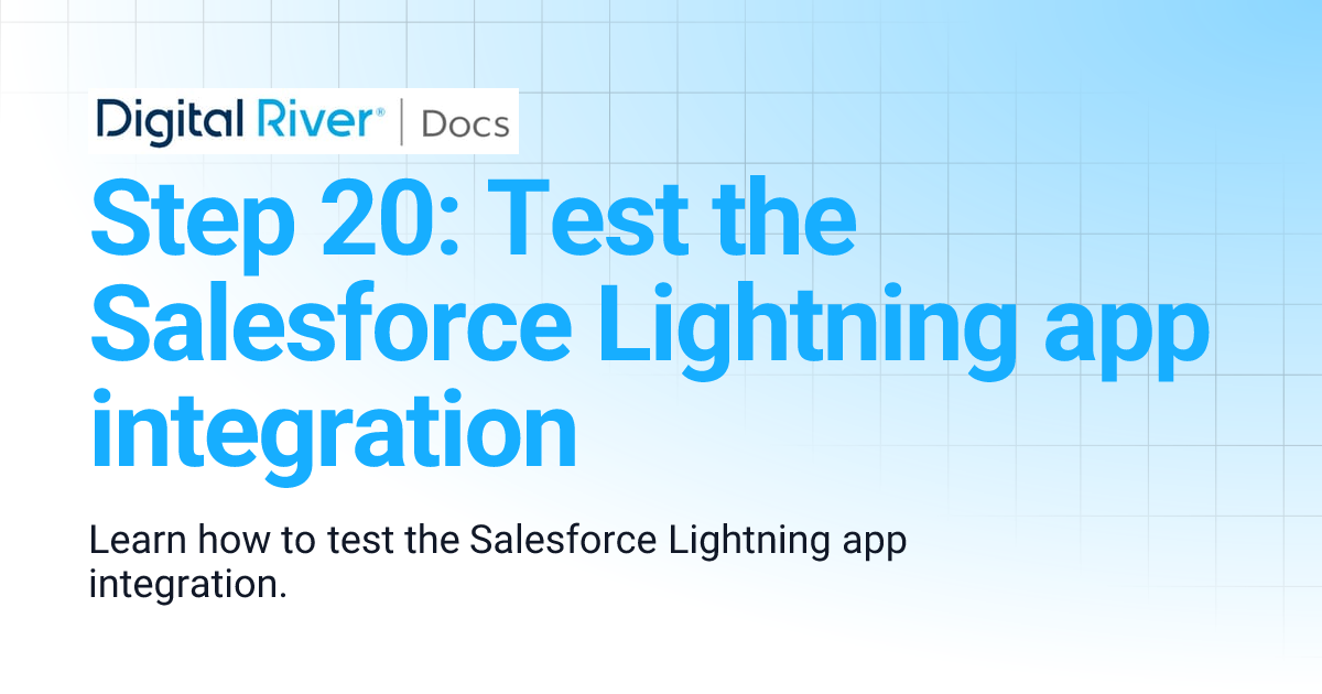 Step 20: Test the Salesforce Lightning app integration | Salesforce ...