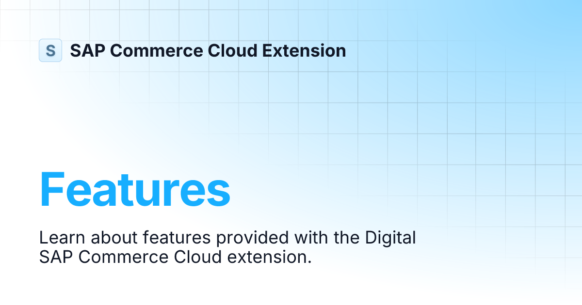 Features | SAP Commerce Cloud Extension