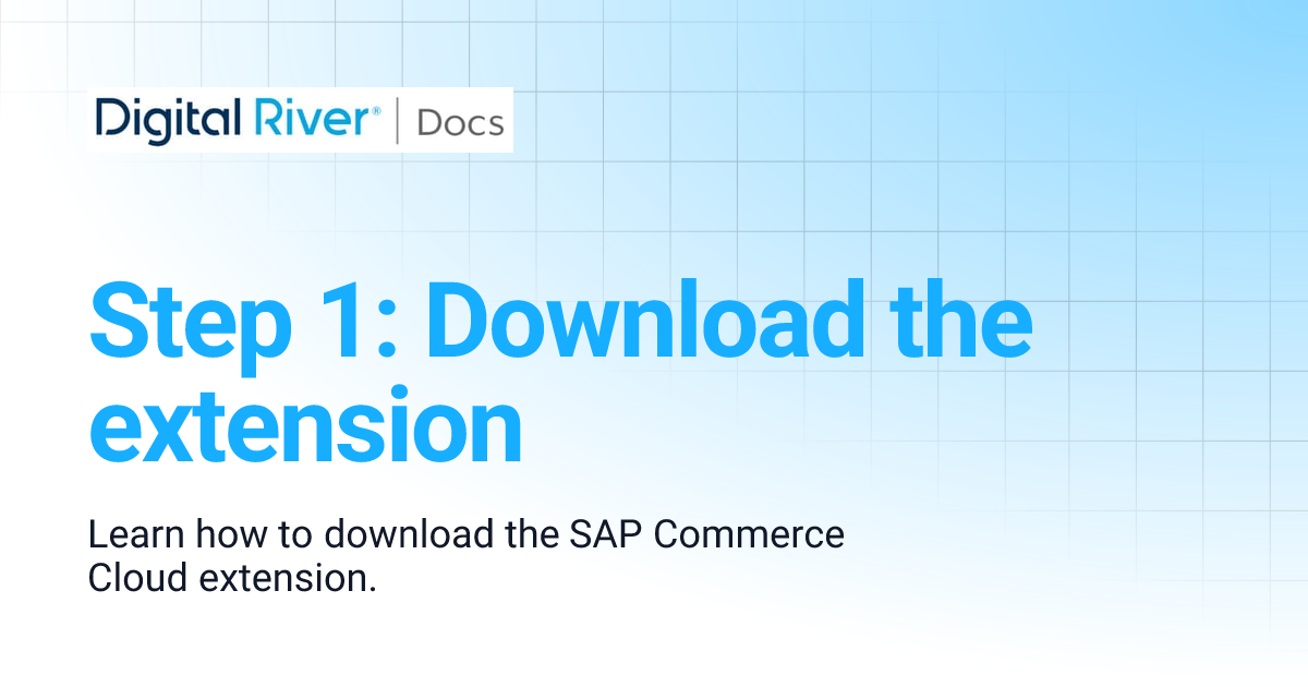 Step 1: Download the extension | SAP Commerce Cloud Extension
