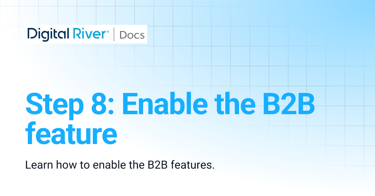 Step 8: Enable the B2B feature | SAP Commerce Cloud Extension