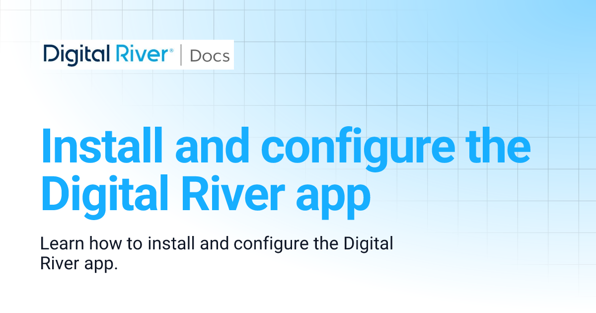 Install and configure the Digital River app | VTEX