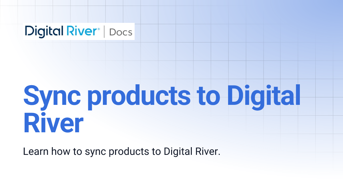 Sync products to Digital River | WooCommerce Extension